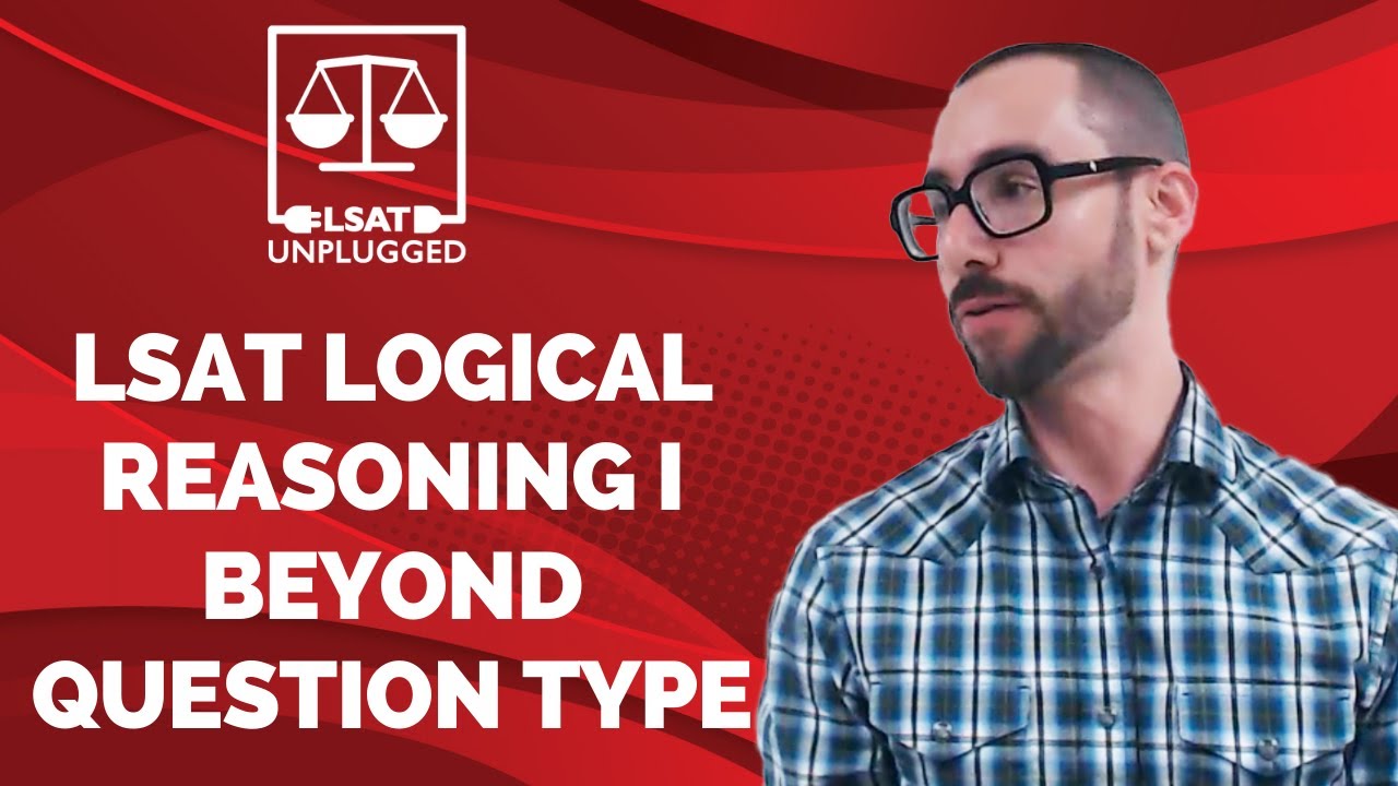 LSAT Logical Reasoning I Beyond Question Type YouTube lsat-logical-reasoning-i-beyond-question-type-youtube