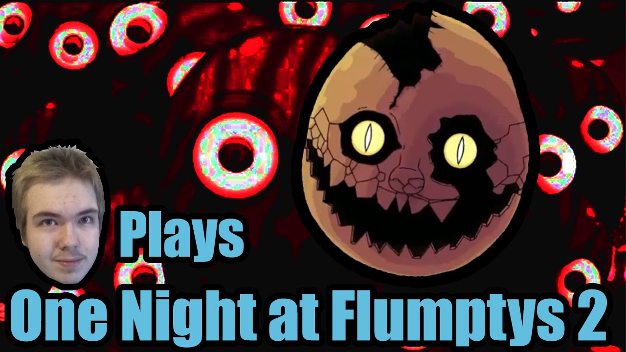 One Night at Flumpty's 2 | COMPLETED!!! - YouTube