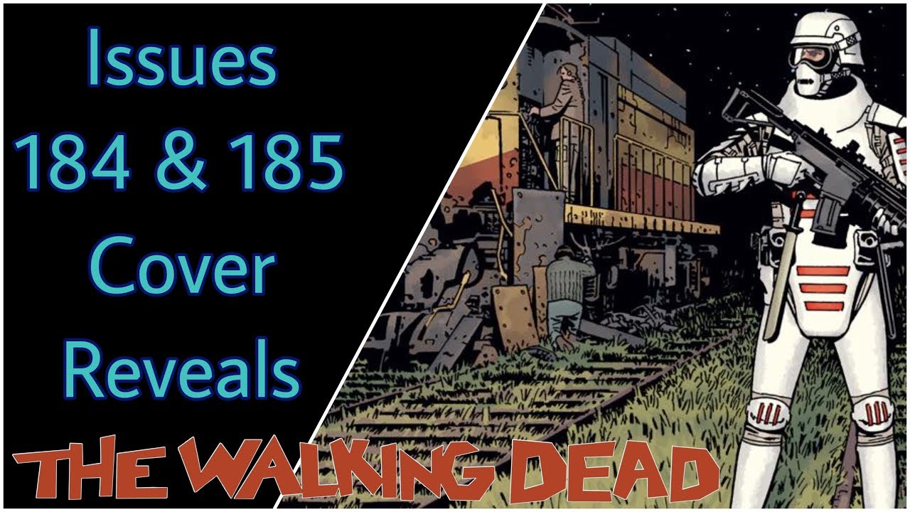 The Walking Dead Issue 184 & 185 Cover Reveals - YouTube