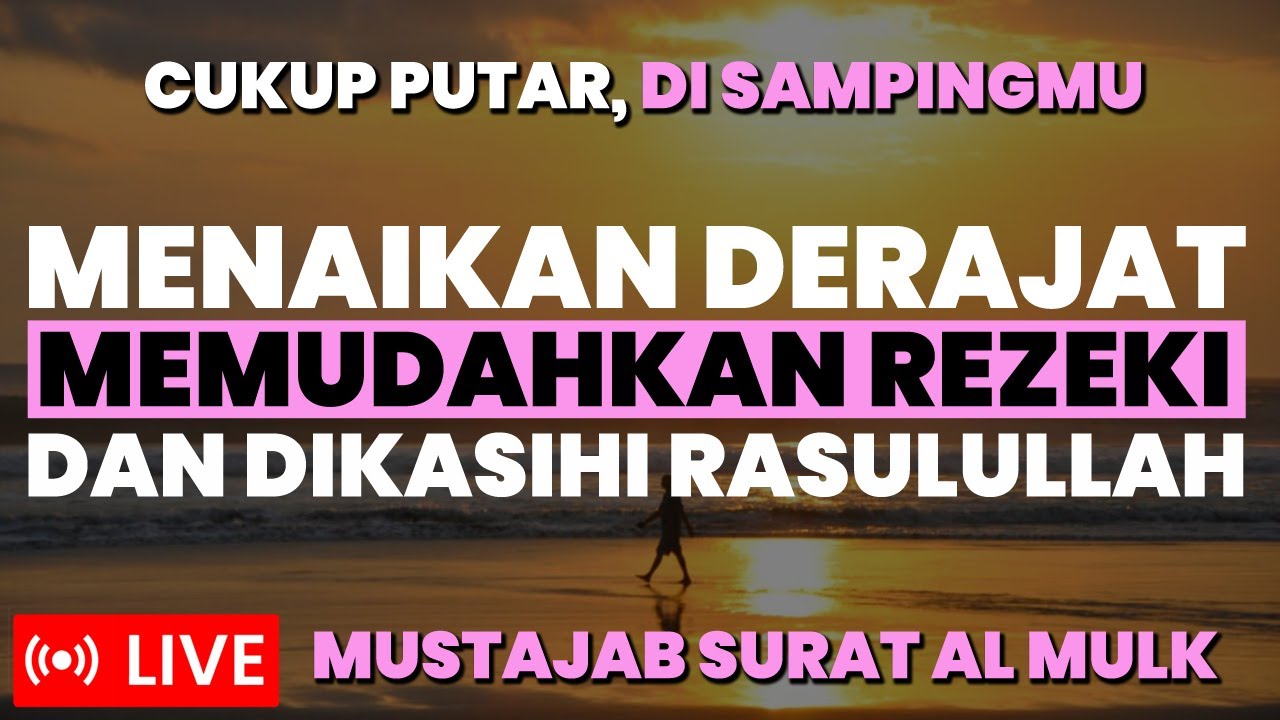 Amalan Islam, Mengabulkan Impian Keuangan dengan Murottal Surat Al Mulk ...
