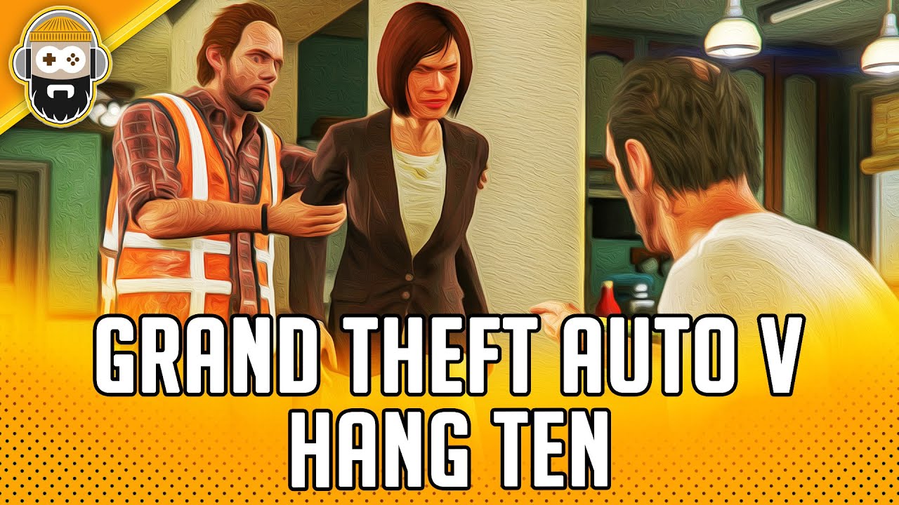 Hang Ten - Grand Theft Auto V [4K] - YouTube