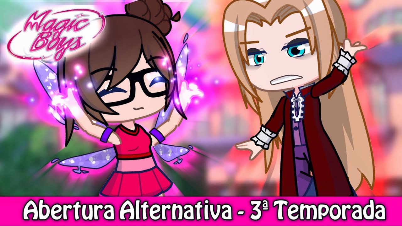 Abertura Alternativa - Magic Boys 3ª Temporada 🎆 - YouTube
