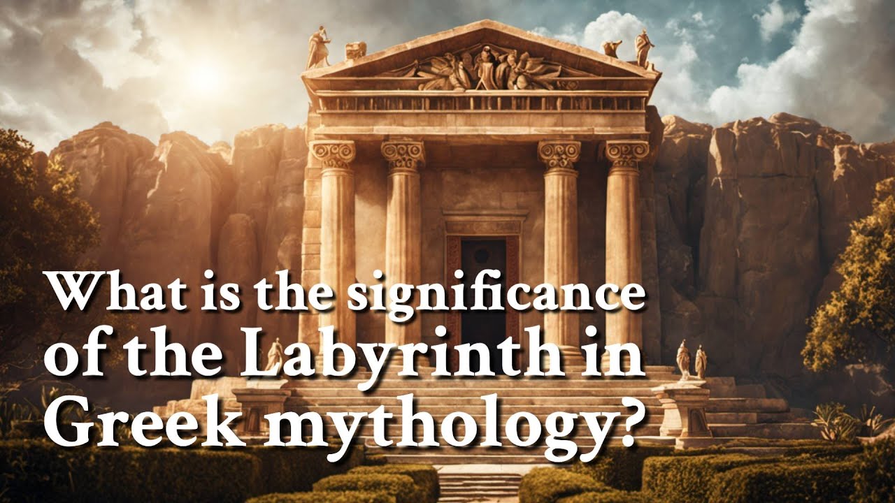 What is the significance of the Labyrinth in Greek mythology? Greek ...