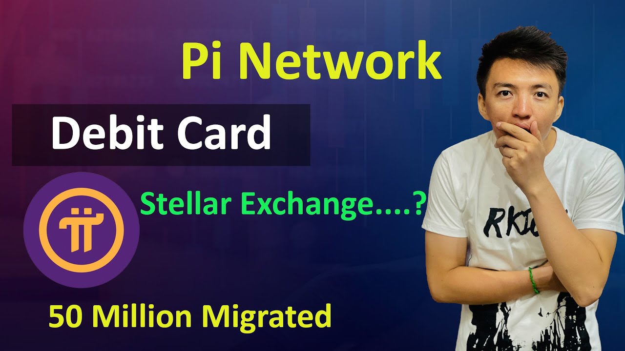Pi Network Debit Card Coming | Buy Pi Token with Stellar Exchange | Pi ...