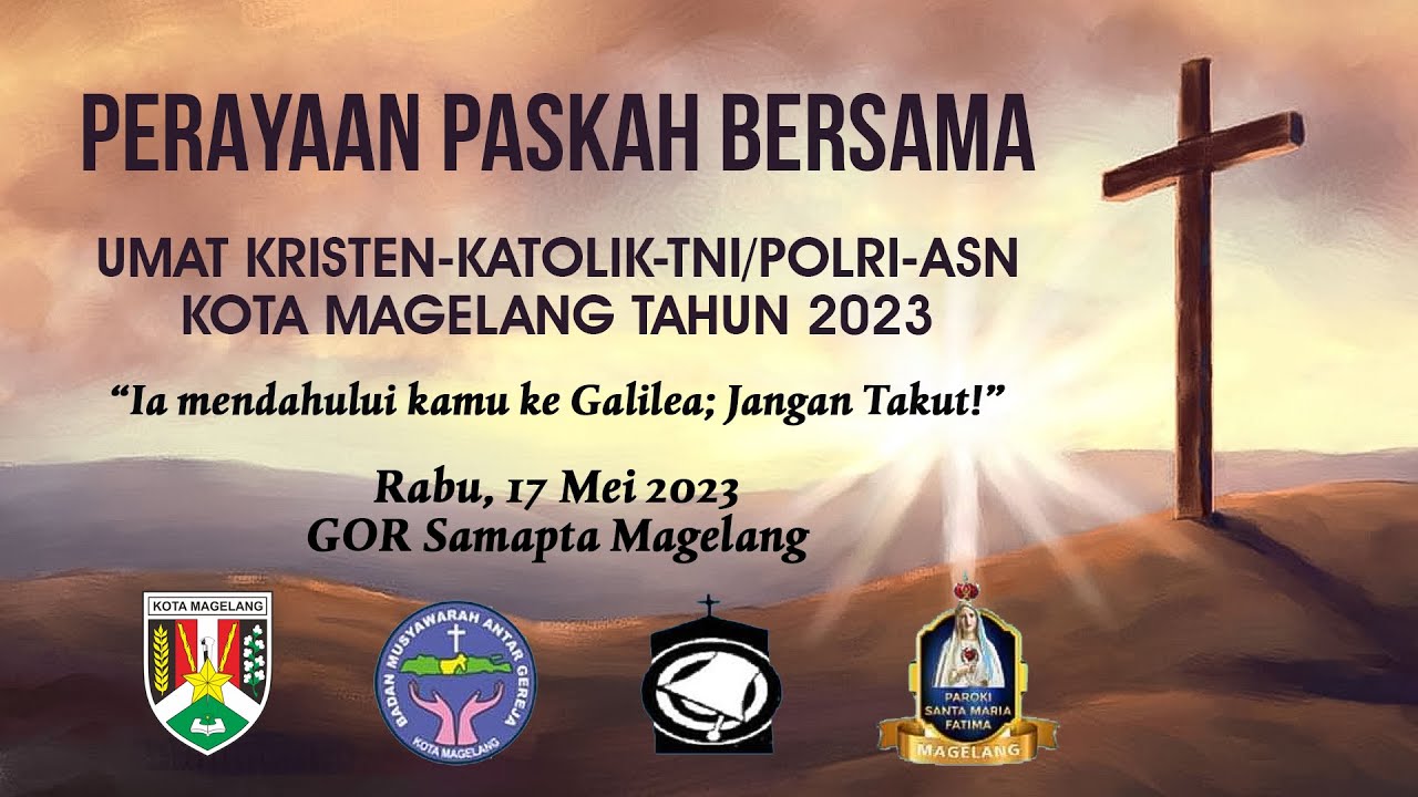 PERAYAAN PASKAH BERSAMA UMAT KRISTEN-KATOLIK-TNI/POLRI-ASN KOTA ...