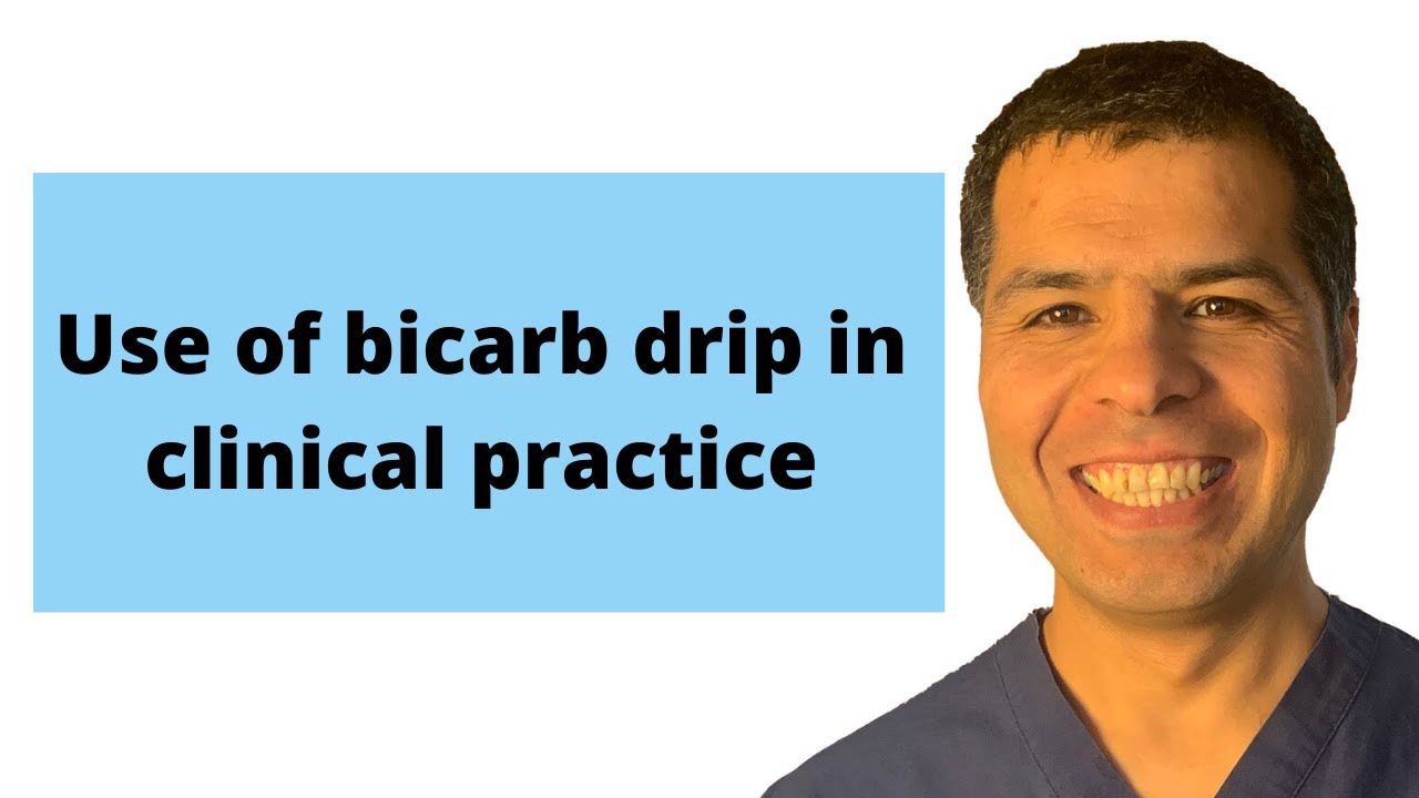 IV fluids course (26): Use of Bicarbonate drip in clinical practice ...