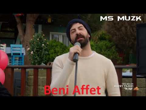 Kuzey Şarkı Söylüyor - Beni Affet (İsmail Demirci) Kuzey Yıldızı İlk Aşk 56.Bölüm