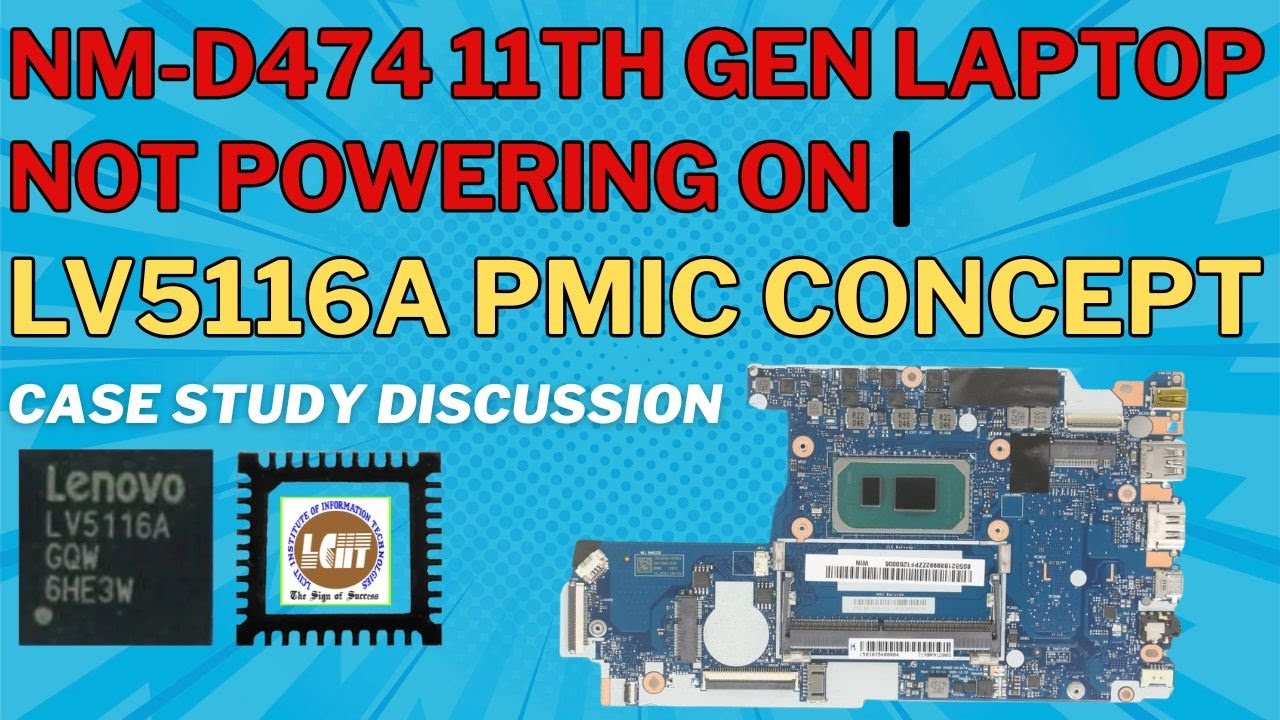 NM-D474 11th Gen Laptop Not Powering On | LV5116A PMIC Concept | Track ...