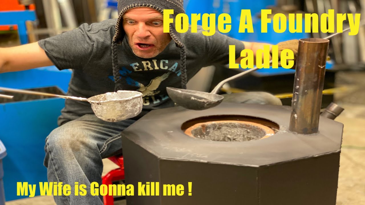 Forge A Foundry Ladle from Scratch !! - YouTube