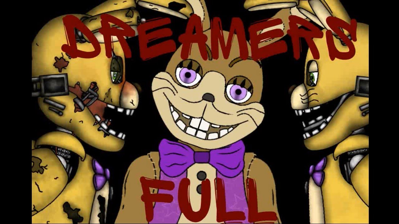 Fnaf dc2 dreamers full - YouTube