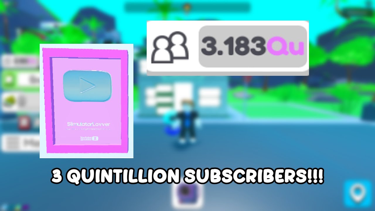 Getting 1+ QUINTILLION subscribers in Youtube Simulator Z - YouTube
