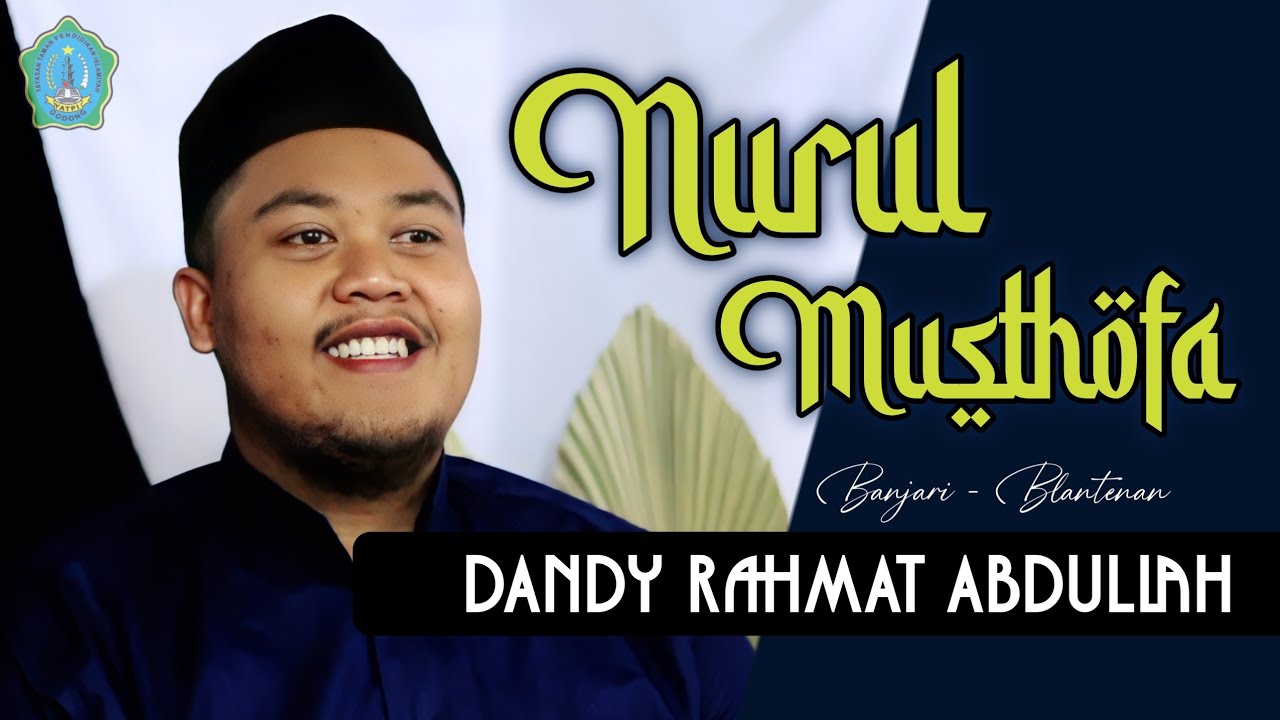 NURUL MUSTHOFA | cover | Dandy Rahmat Abdullah - YouTube