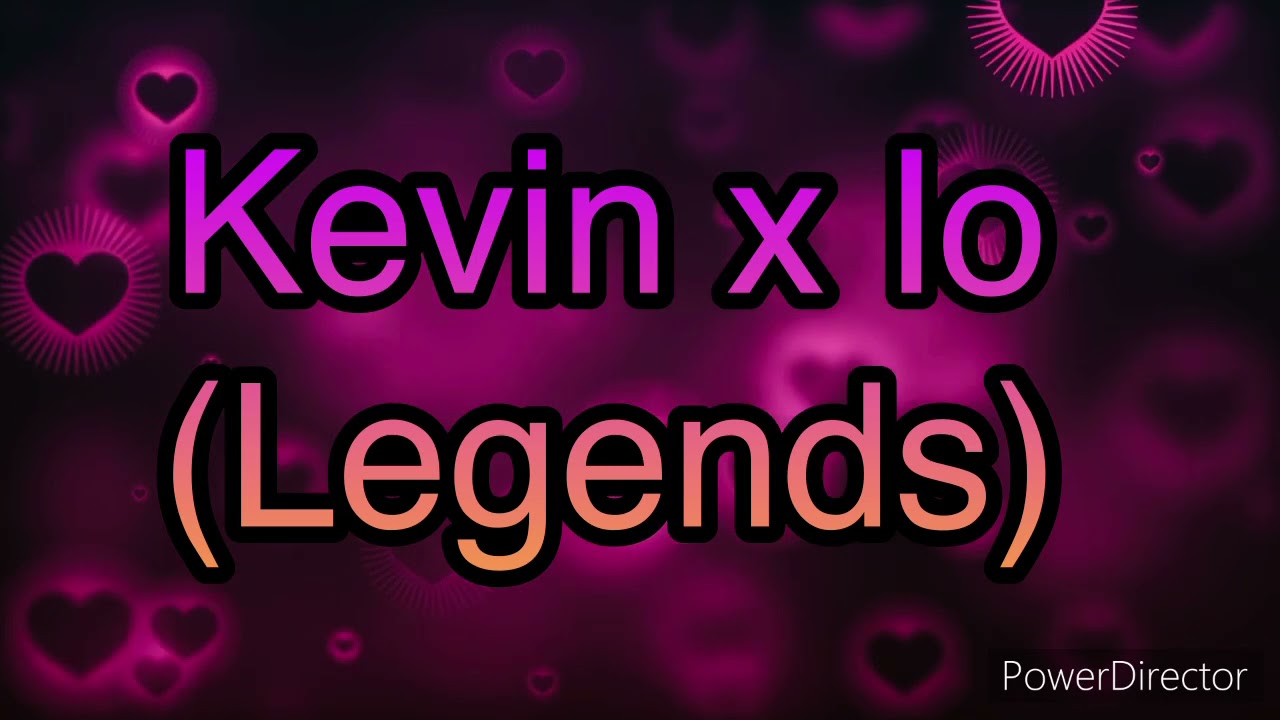 Kevin x Io (Legends) - YouTube