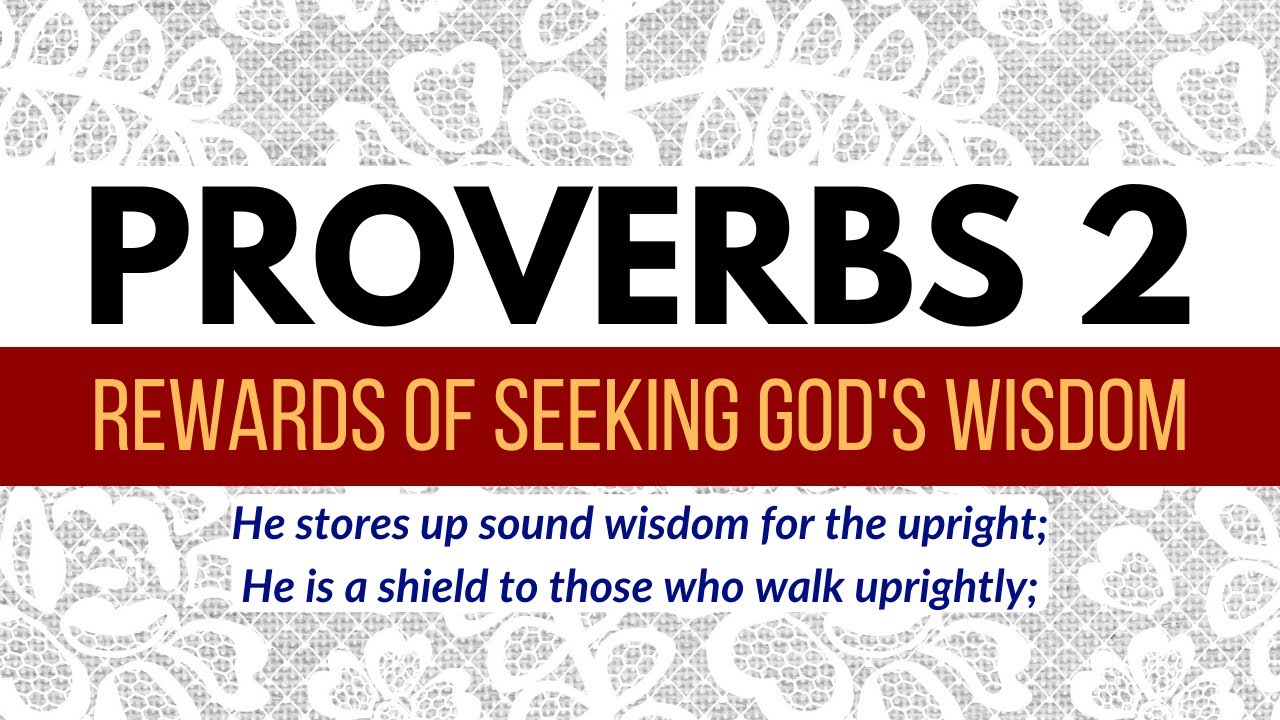 PROVERBS 2 | God's Wisdom for your Morning Prayer | Rewards of seeking ...