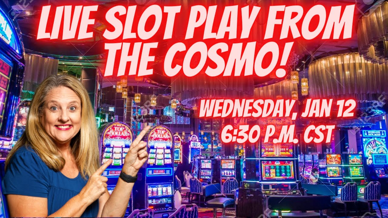 Live Slot Play from the Cosmo - YouTube