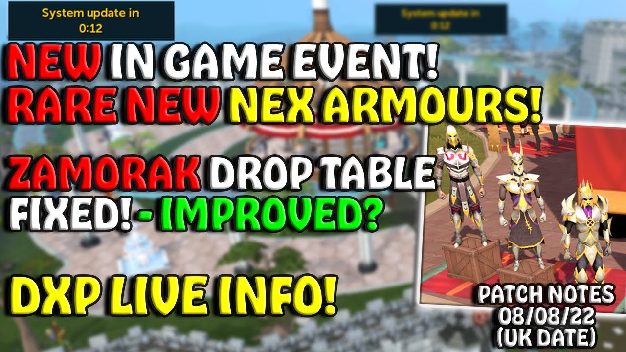 NEW EVENT! - NEW NEX ARMOUR! - ZAMORAK DROP CHANGES! - DXP LIVE ...