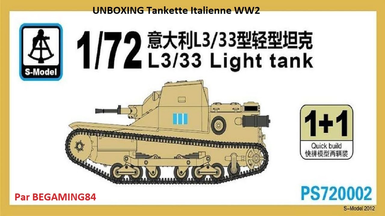 Unboxing tank L3 33 Italien S-MODEL 1/72 ème - YouTube