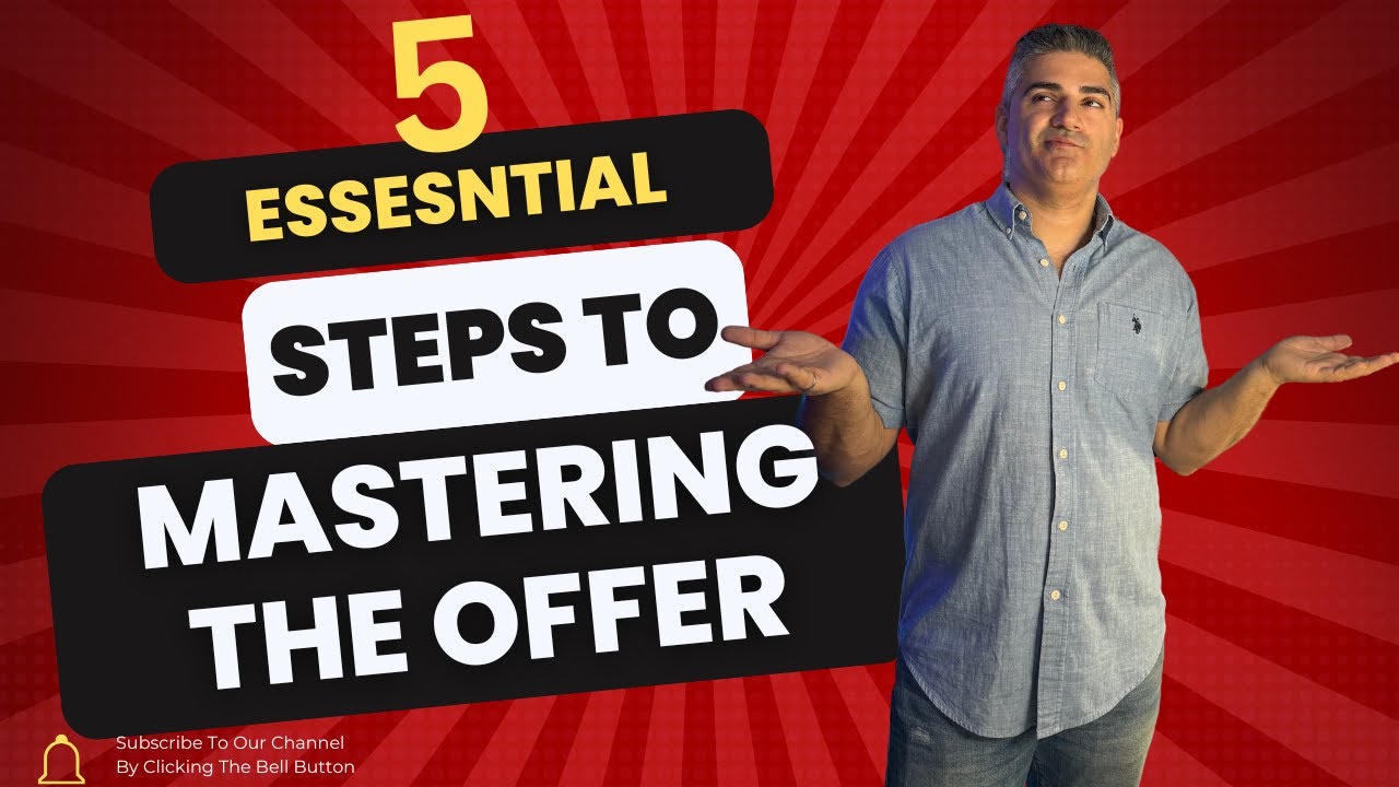 Mastering the Offer: 5 Essential Steps to Making & Negotiating a Home ...