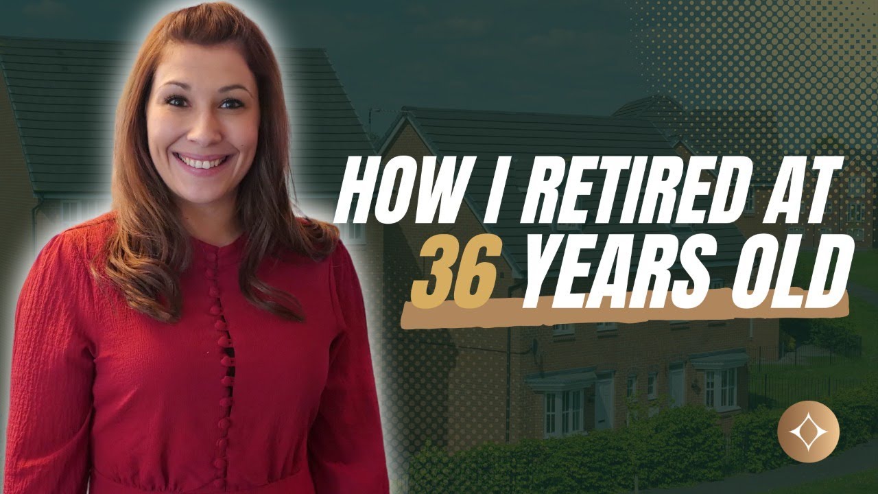 HOW I RETIRED at 36 YEARS OLD! *how you can too* - YouTube