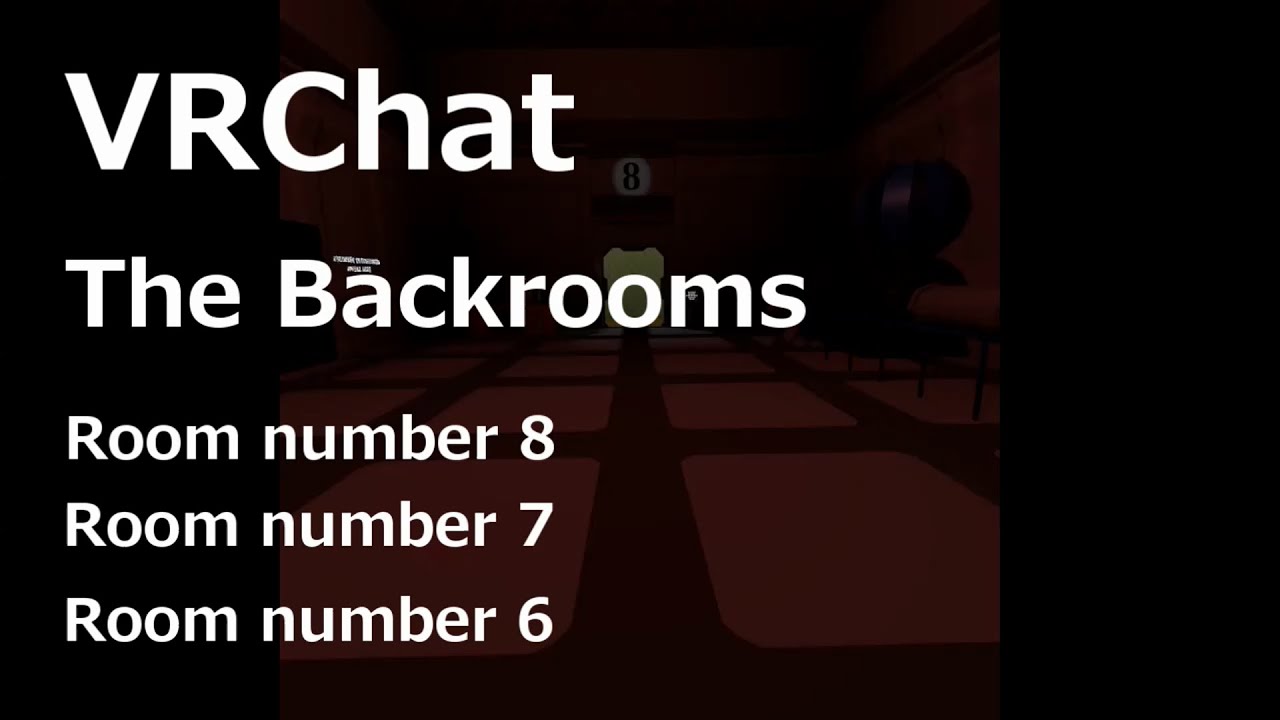 【VRChat】The Backrooms V_ バックルーム 解説（Level 0 , 8 , 7 , 6 ) - YouTube
