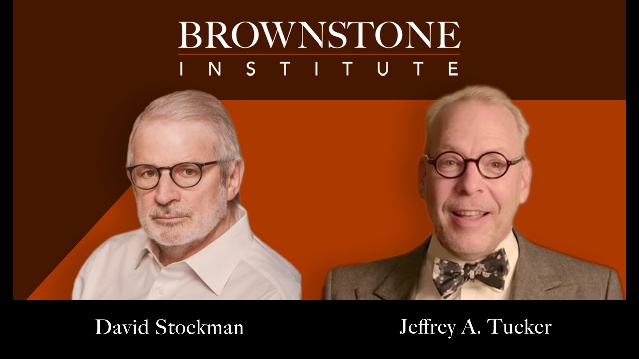 Brownstone Institute: Jeffrey Tucker interviews David Stockman - YouTube