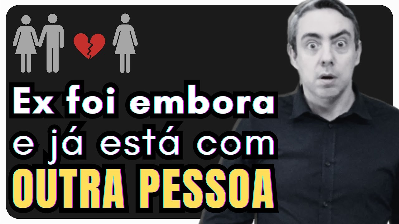Entenda porque seu/sua ex entrou em um relacionamento logo após se ...