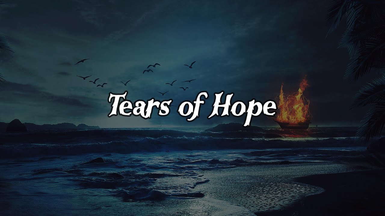 Tears of Hope (Lyric Video) - YouTube