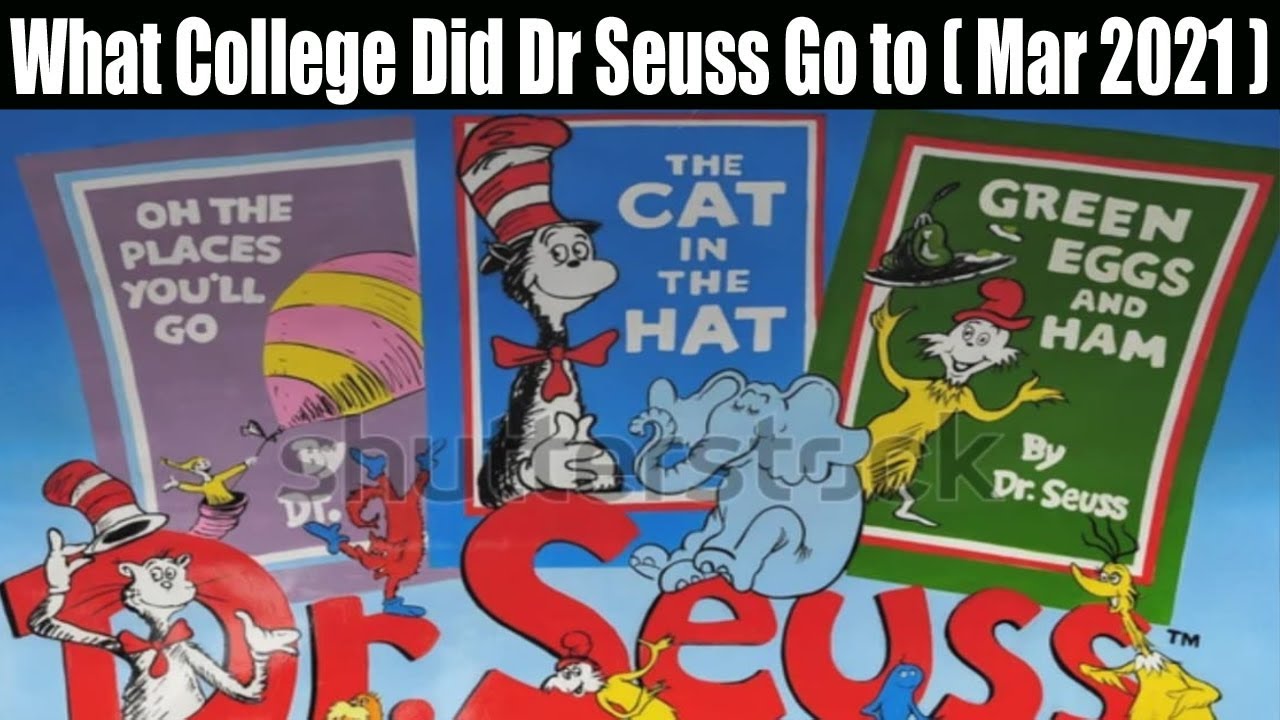 What College Did Dr Seuss Go to (Mar 2021)- Know About The Truth- Watch ...
