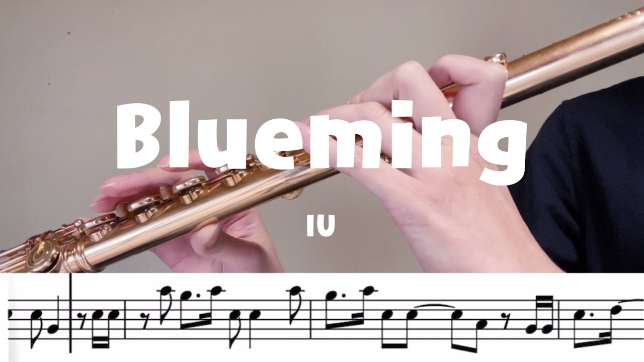 [Sheet Music]IU(아이유) _ Blueming(블루밍) | Flute - YouTube