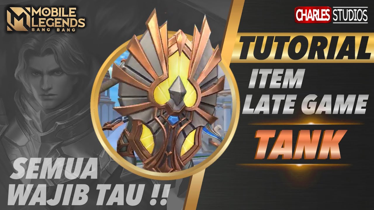TUTORIAL ITEM LATE GAME TANK Mobile Legends Indonesia 2021 - YouTube