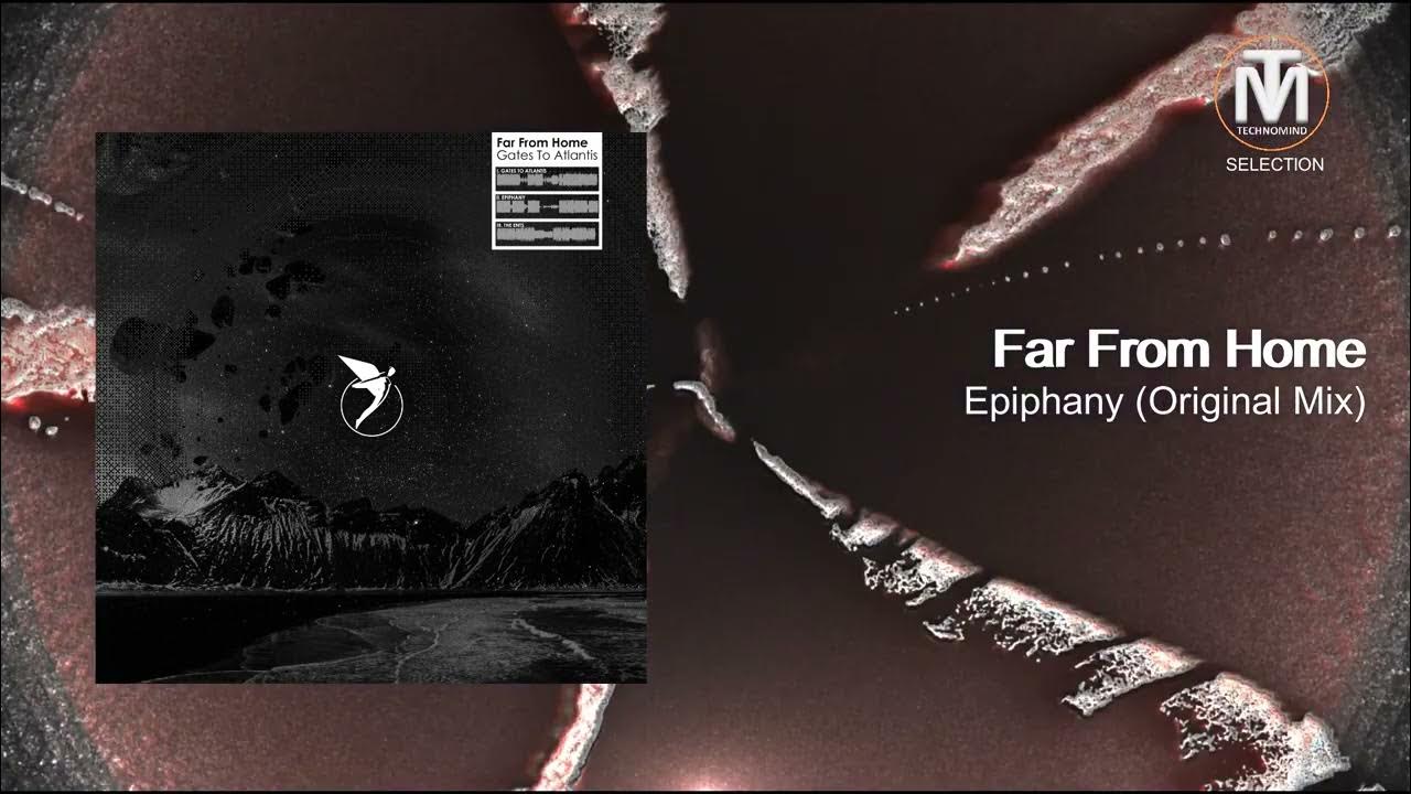 Far From Home - Epiphany (Original Mix) [Astral Records] - YouTube Music