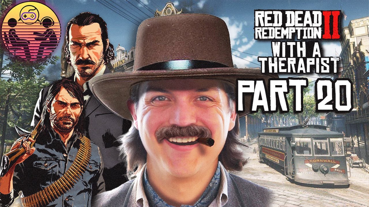 Red Dead Redemption 2 with a Therapist: Part 20 | Dr. Mick - YouTube