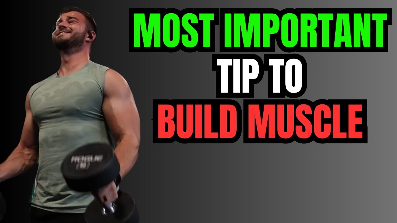 The MOST IMPORTANT Tip For Building Strength and Muscle Mass - YouTube