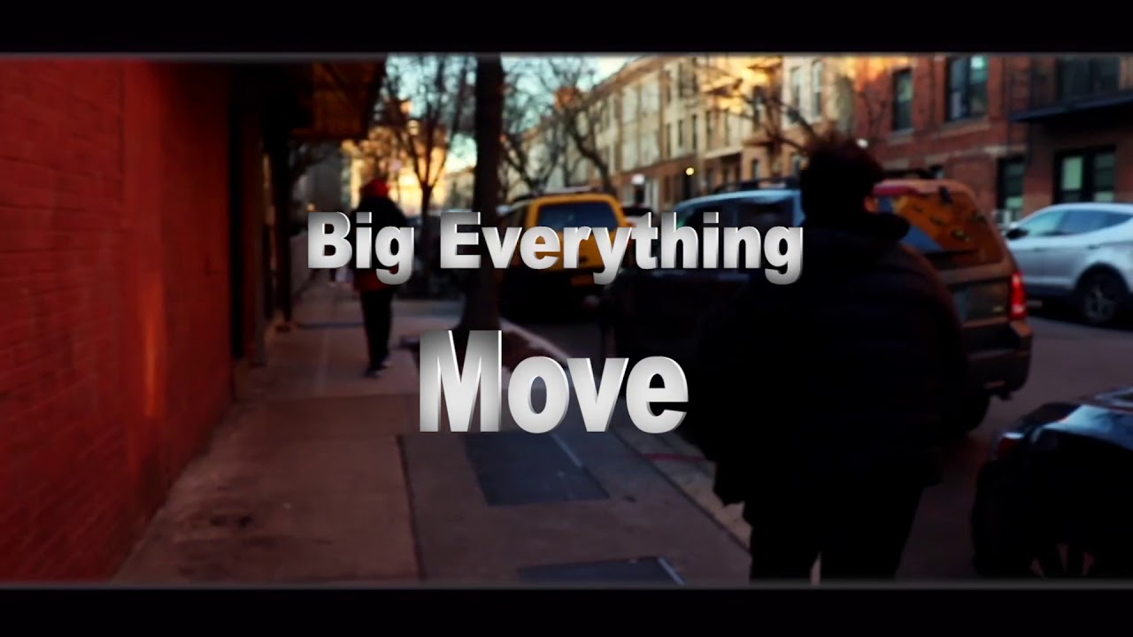 Big Everything - MOVE (Official Music Video) - YouTube