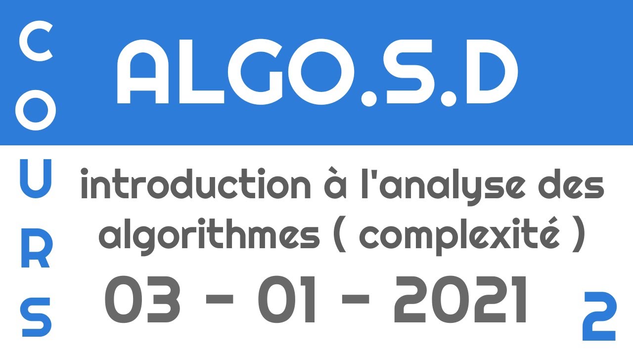 ALGO 3 - Introduction à l'analyse des algorithmes ( complexité ) - YouTube