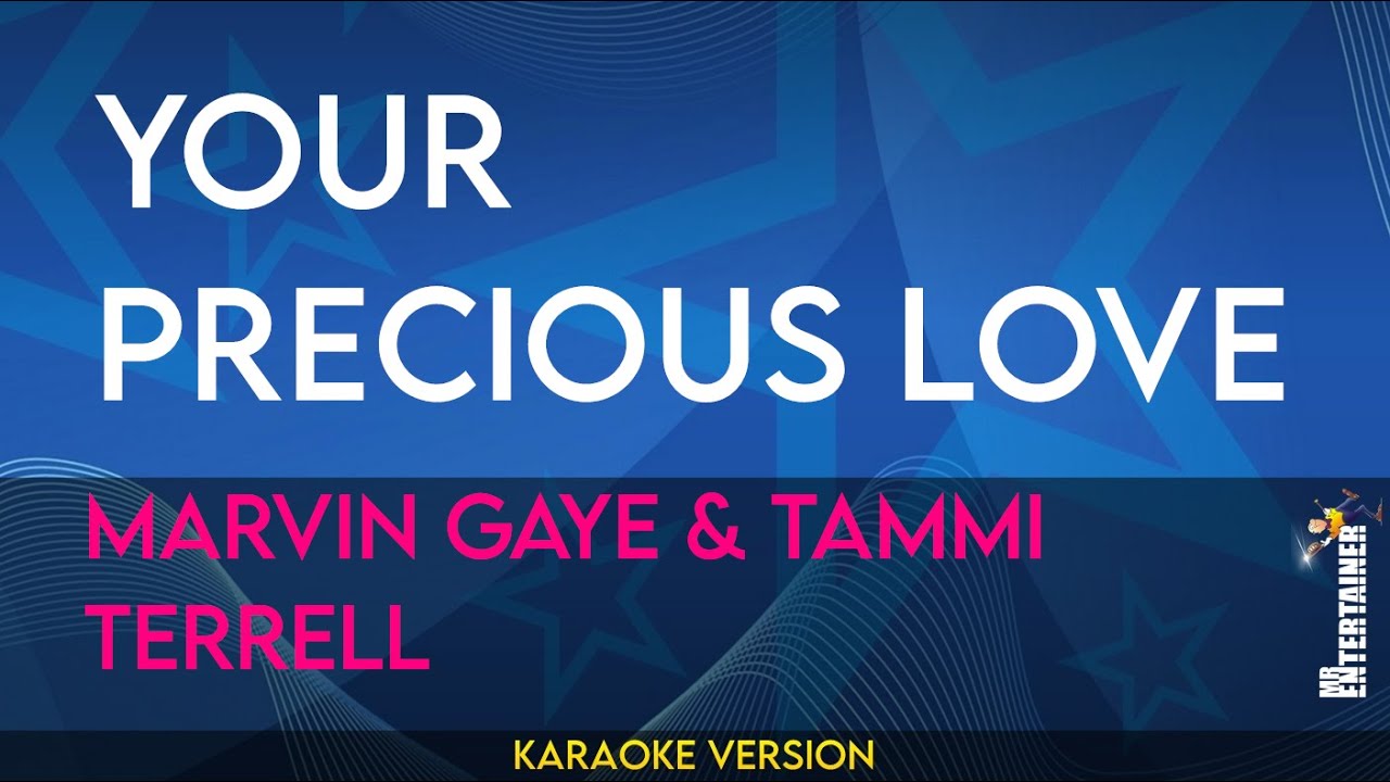 Your Precious Love - Marvin Gaye & Tammi Terrell (KARAOKE) - YouTube