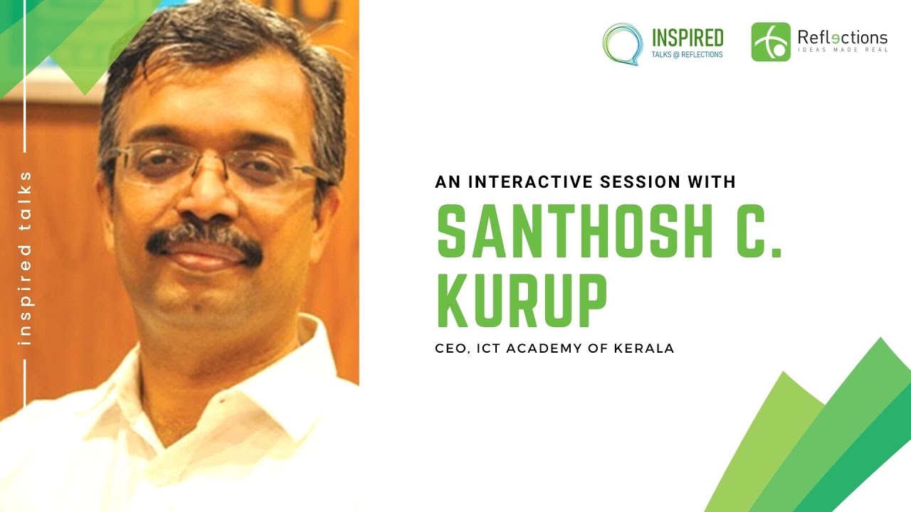 Santhosh C. Kurup at Reflections | Inspired Talks - YouTube