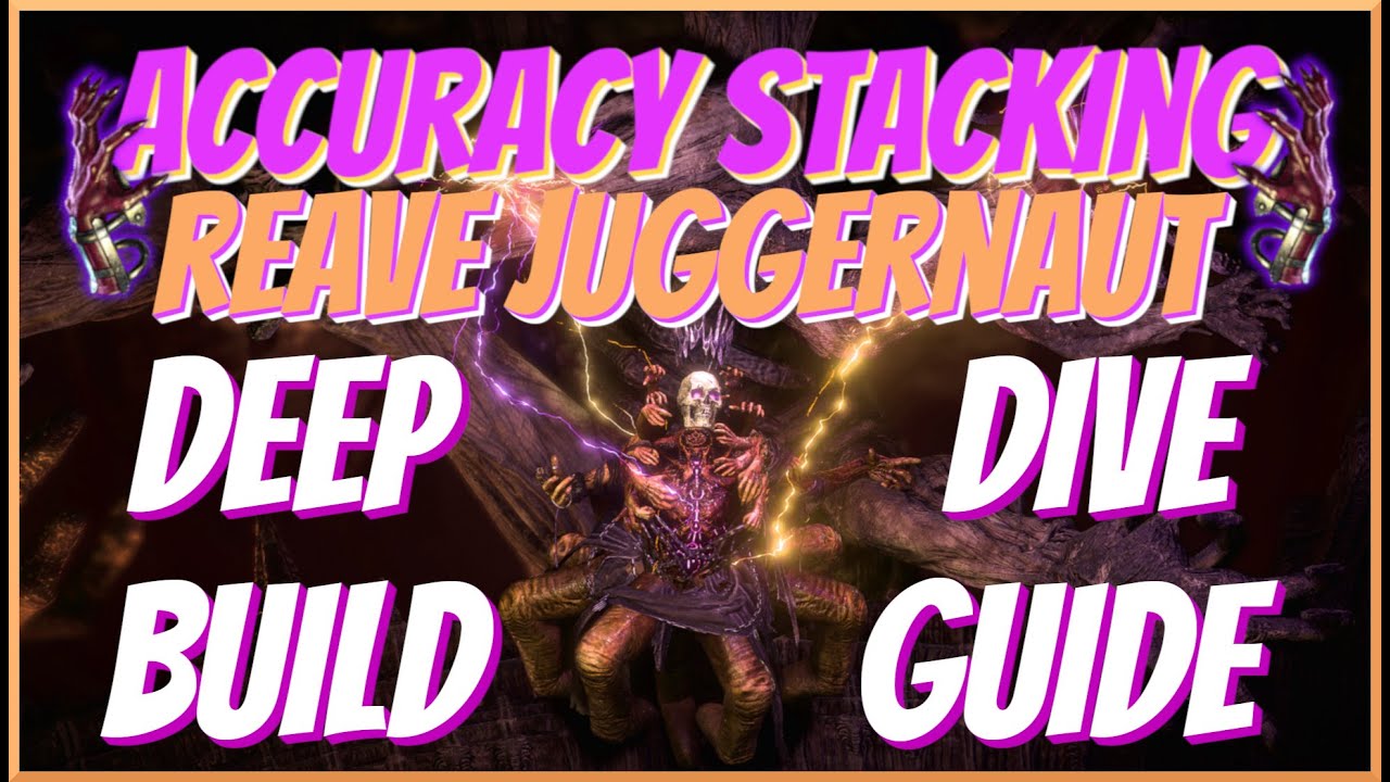 Accuracy Stacking Reave Juggernaut Deep Dive/Build Guide | 3.27 - YouTube