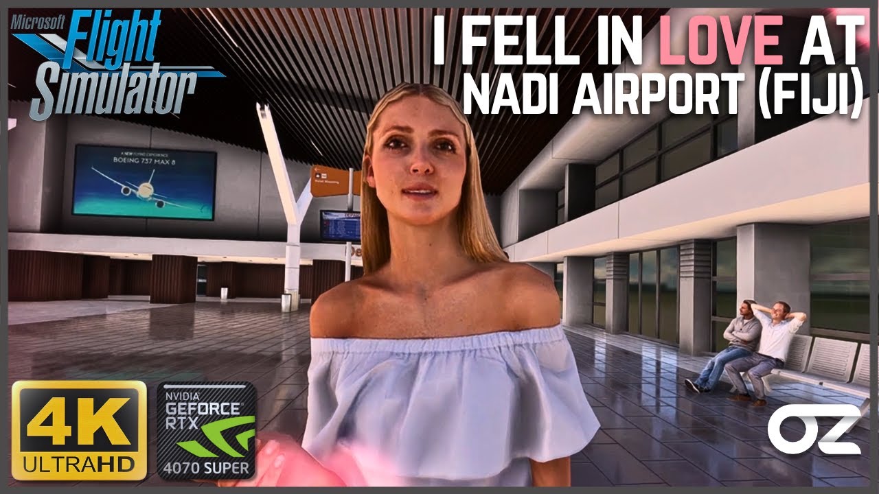 I Fell In LOVE At Nadi Airport (FIJI) | MSFS First Person Experience ...