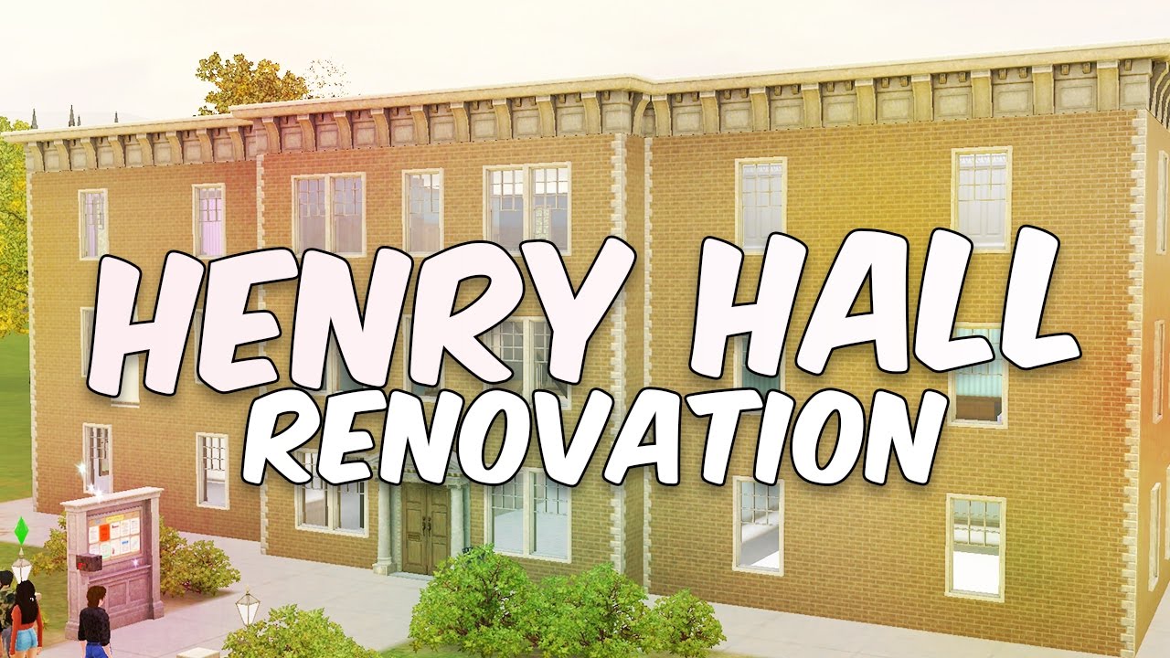 Sims 3 || LETS RENOVATE: Henry Hall University Dormitory [Part 1] - YouTube