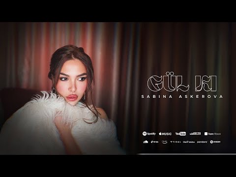 Gül Ki - Sabina Askerova
