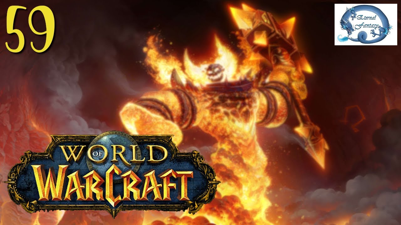 WORLD OF WARCRAFT ⚔️ [DE/HD] #59 - Feuerlord Ragnaros - YouTube