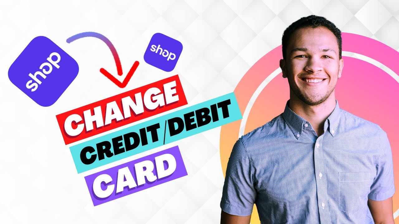 How to Change Credit/Debit Card on Shop App (Best Method) - YouTube