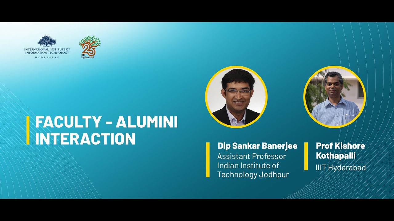 F C Kohli Day 2023 - Prof Kishore Kothapalli in conversation with IIITH alumnus Dip Sankar ...