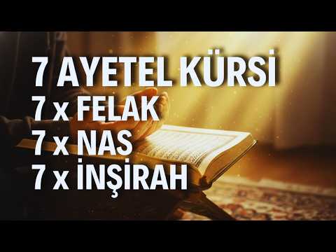 7 Ayetel Kürsi, 7 Felak, 7 Nas, 7 İnşirah | Nazar ve Büyüden Korunma – Kur'an Dinletisi