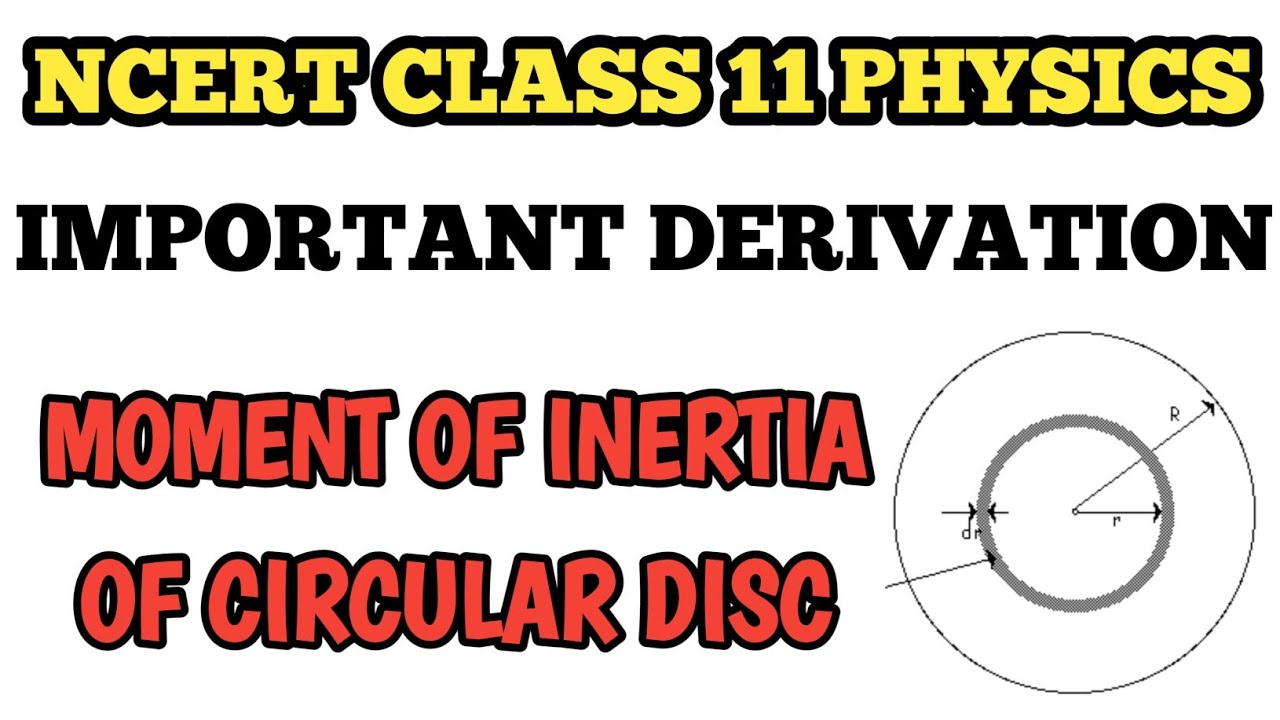 Derivation Moment of Inertia of Disc about axis through centre ...