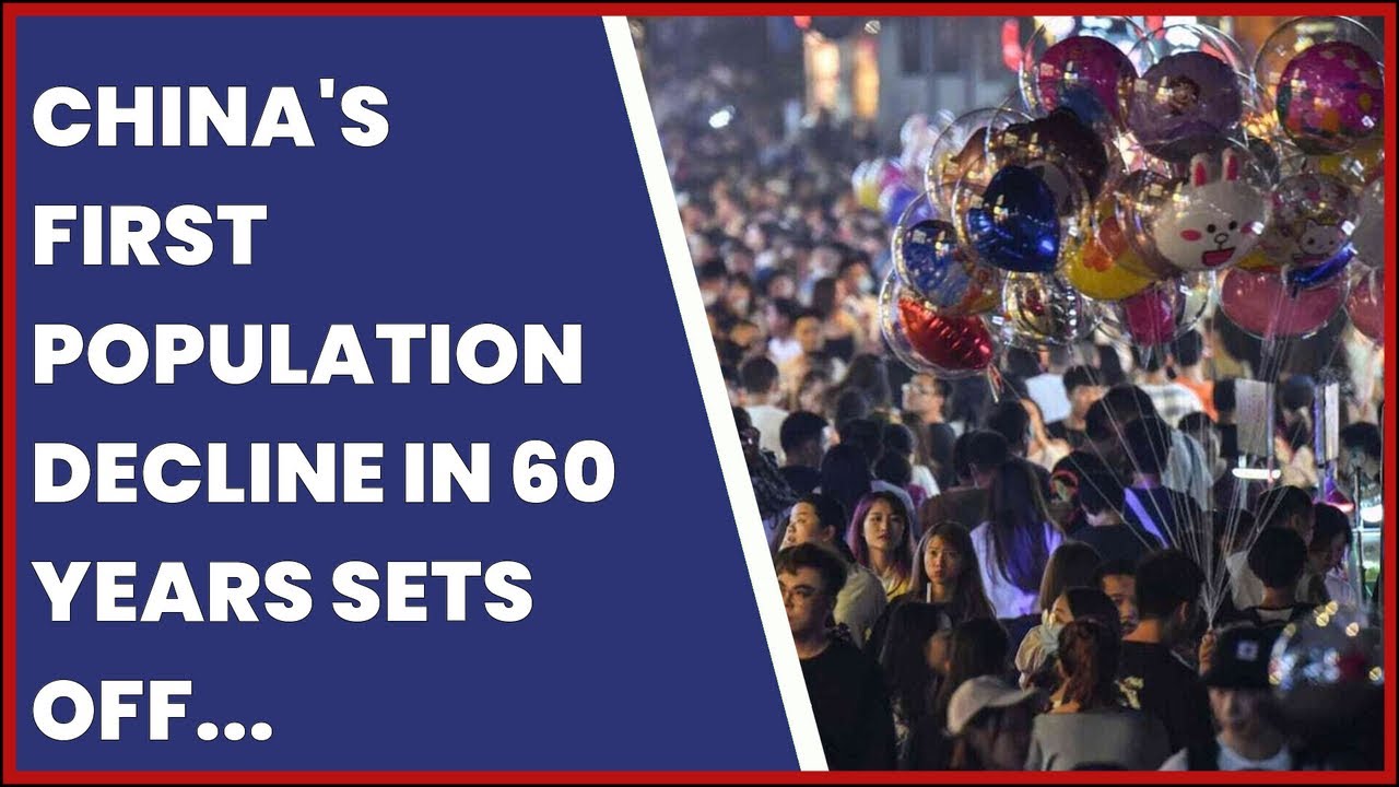 CHINA'S FIRST POPULATION DECLINE IN 60 YEARS SETS OFF DEMOGRAPHIC ALARM ...