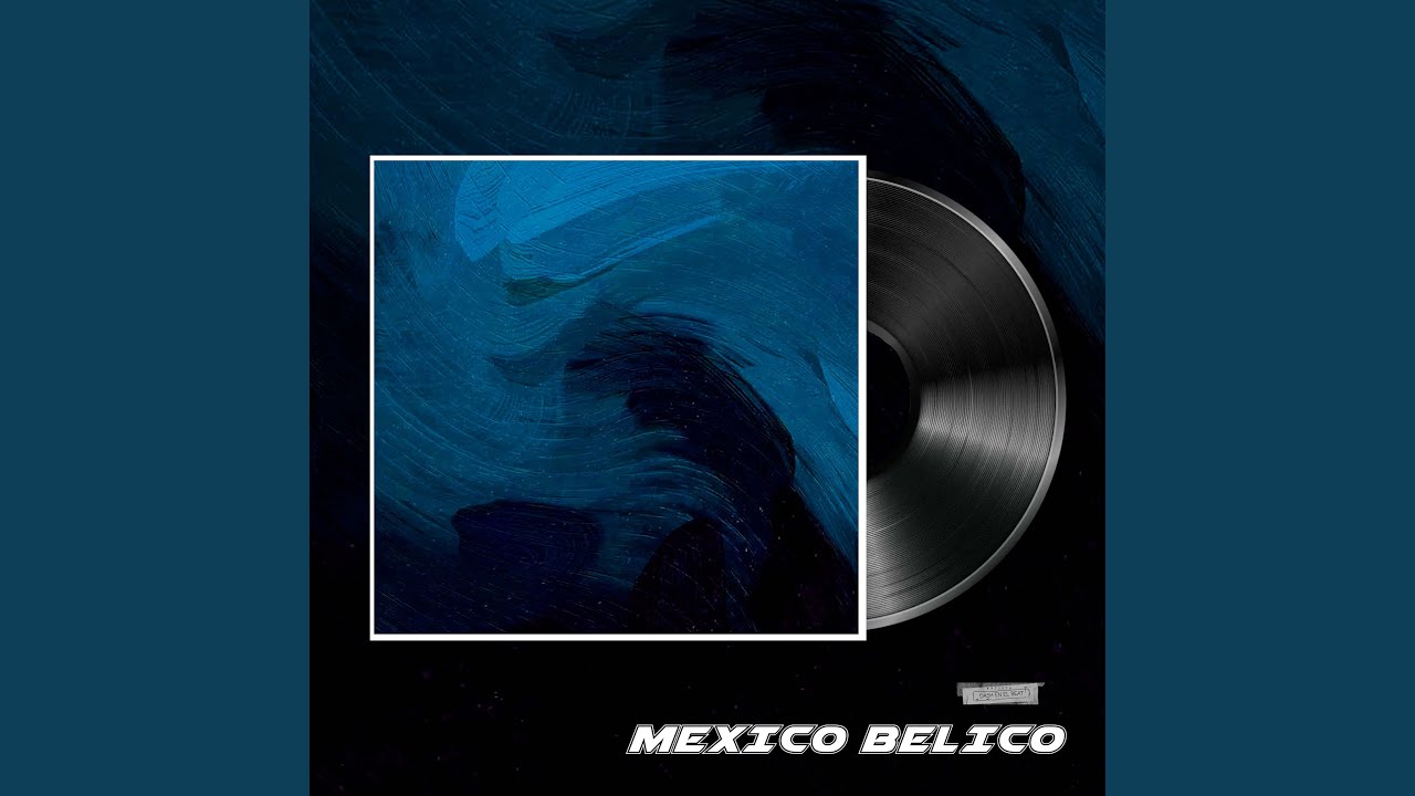 Mexico Belico (Instrumental Version) - YouTube Music
