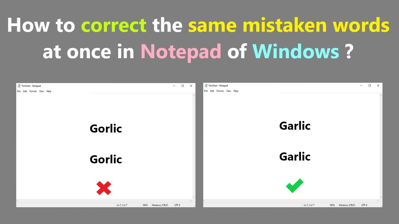 How to correct the same mistaken words at once in Notepad of Windows ...