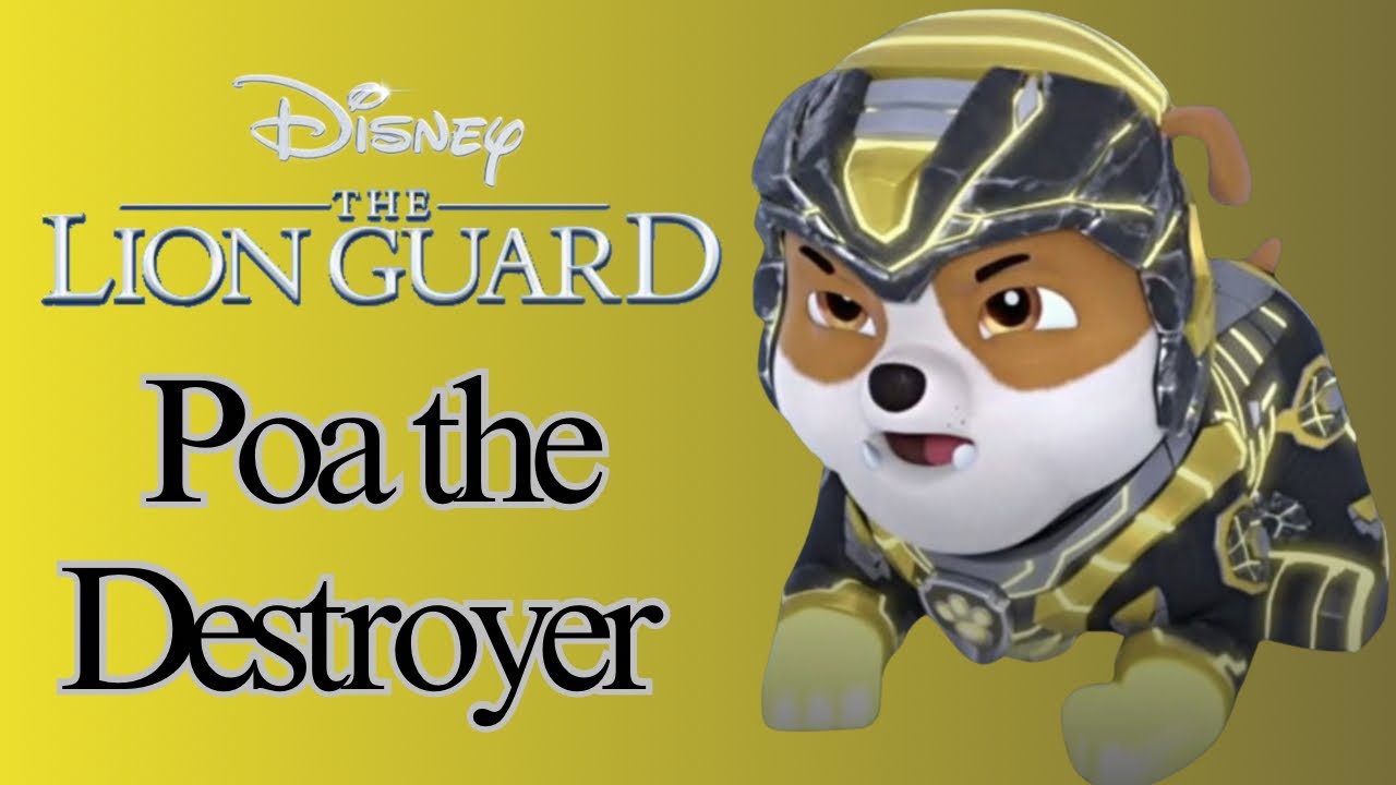 Paw Patrol - Poa the Destroyer - The Lion Guard - YouTube
